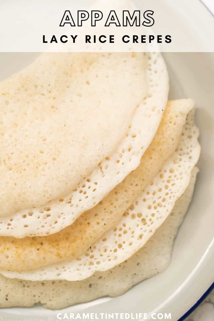 Appam - Recipe for fermented rice crepes / hoppers - Caramel Tinted Life