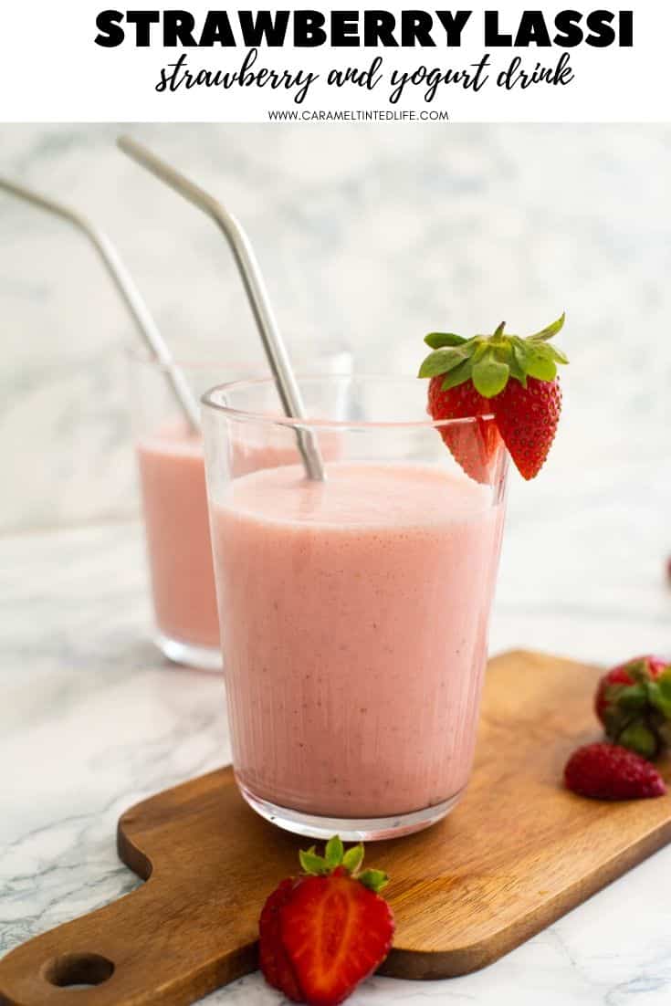 Strawberry Lassi - Caramel Tinted Life